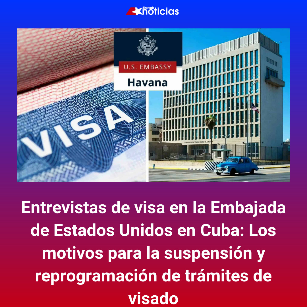 Visa interviews at the U.S. Embassy in Cuba: Reasons for visa ...