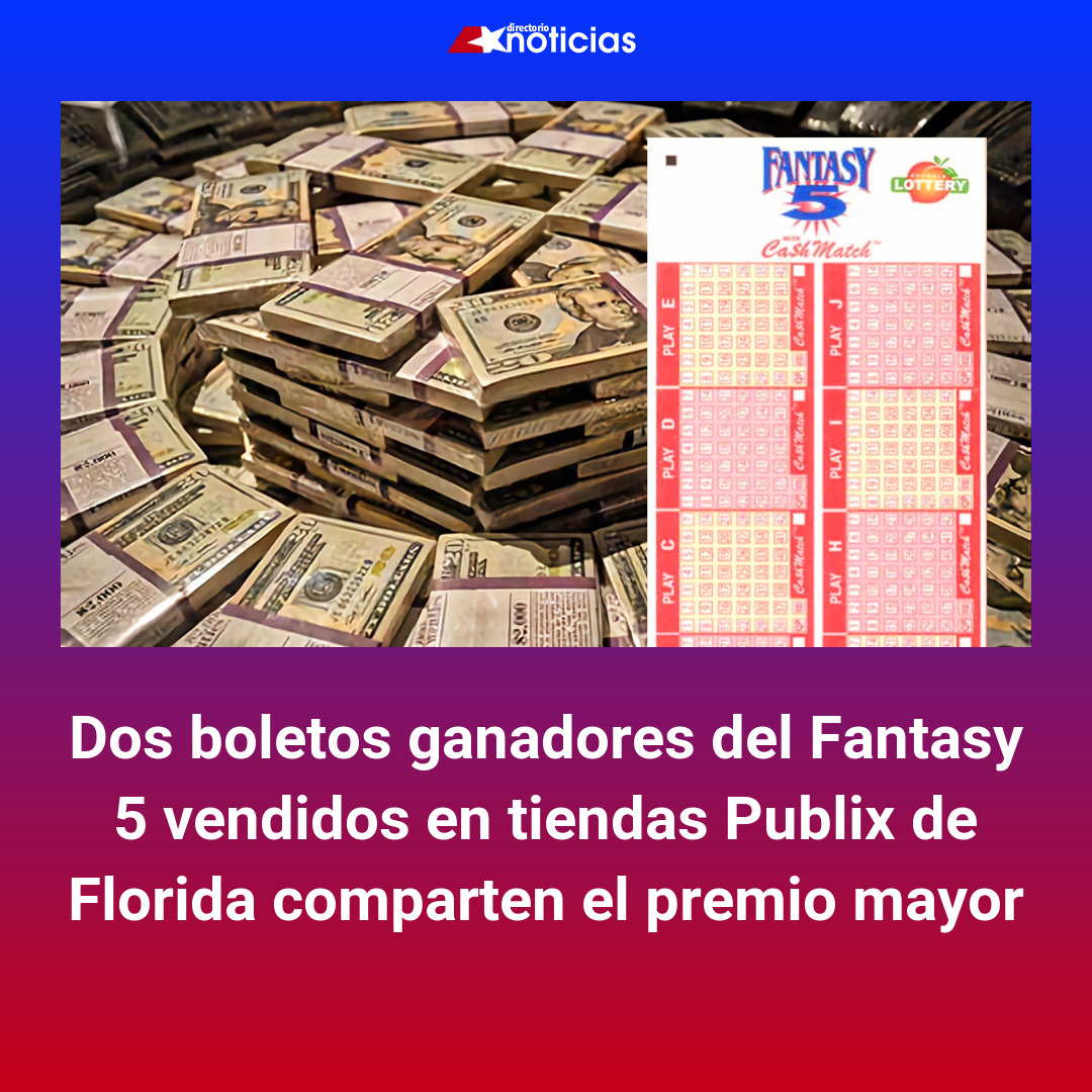 Dos boletos ganadores del Fantasy 5 vendidos en tiendas Publix de ...
