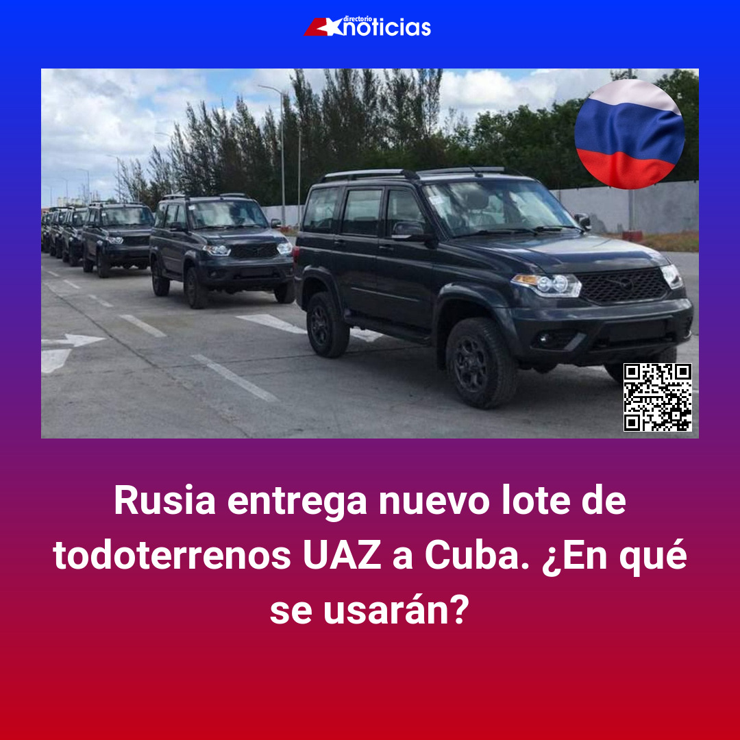 Rusia entrega nuevo lote de todoterrenos UAZ a Cuba. ¿En qué se usarán?