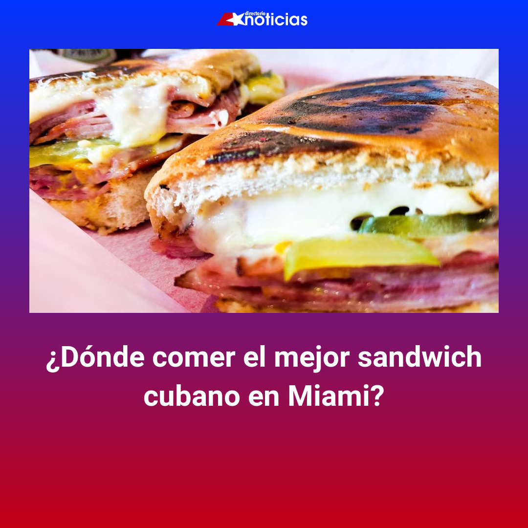 ¿Dónde comer el mejor sandwich cubano en Miami?