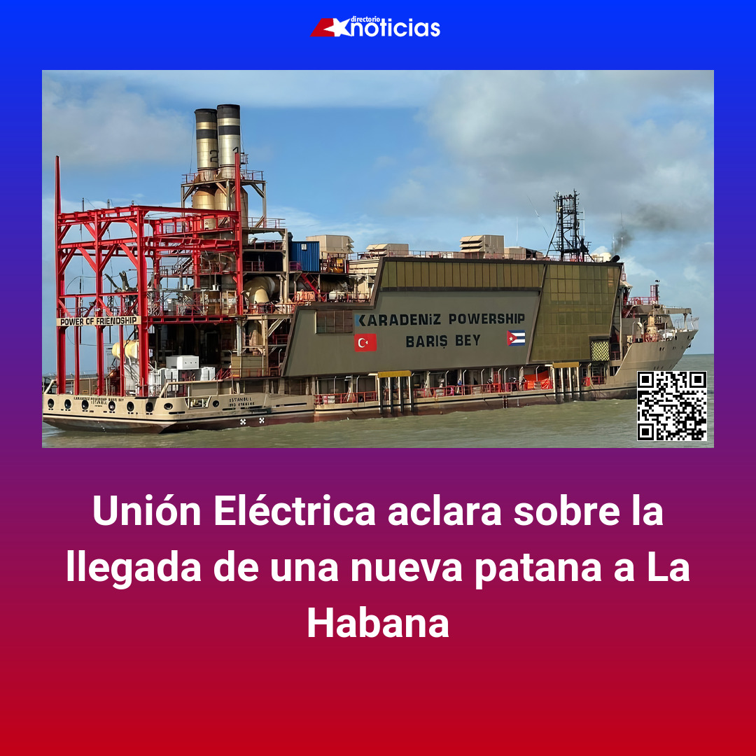 Unión Eléctrica aclara sobre la llegada de una nueva patana a La Habana