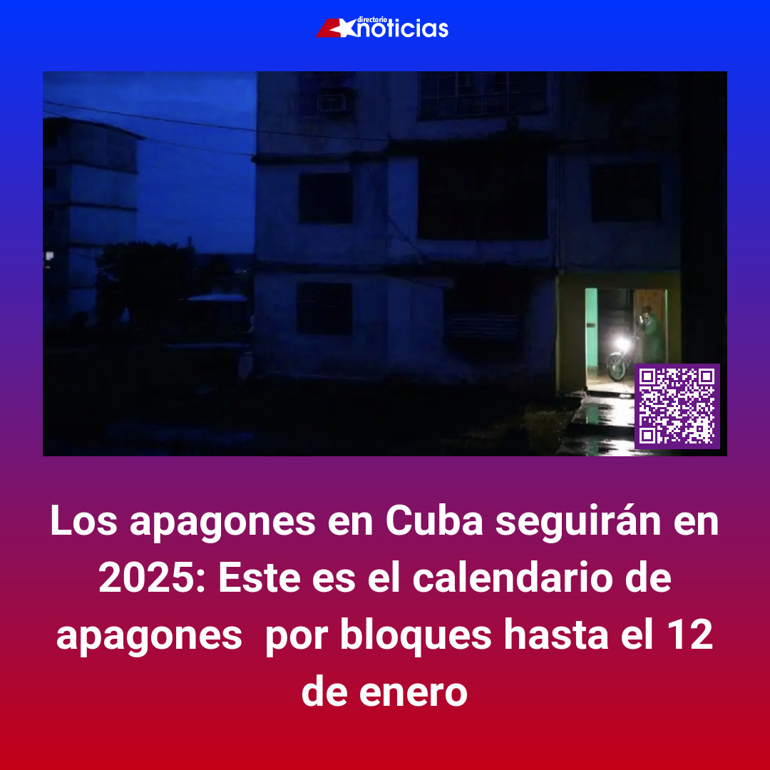 Los apagones en Cuba seguirán en 2025: Este es el calendario de ...