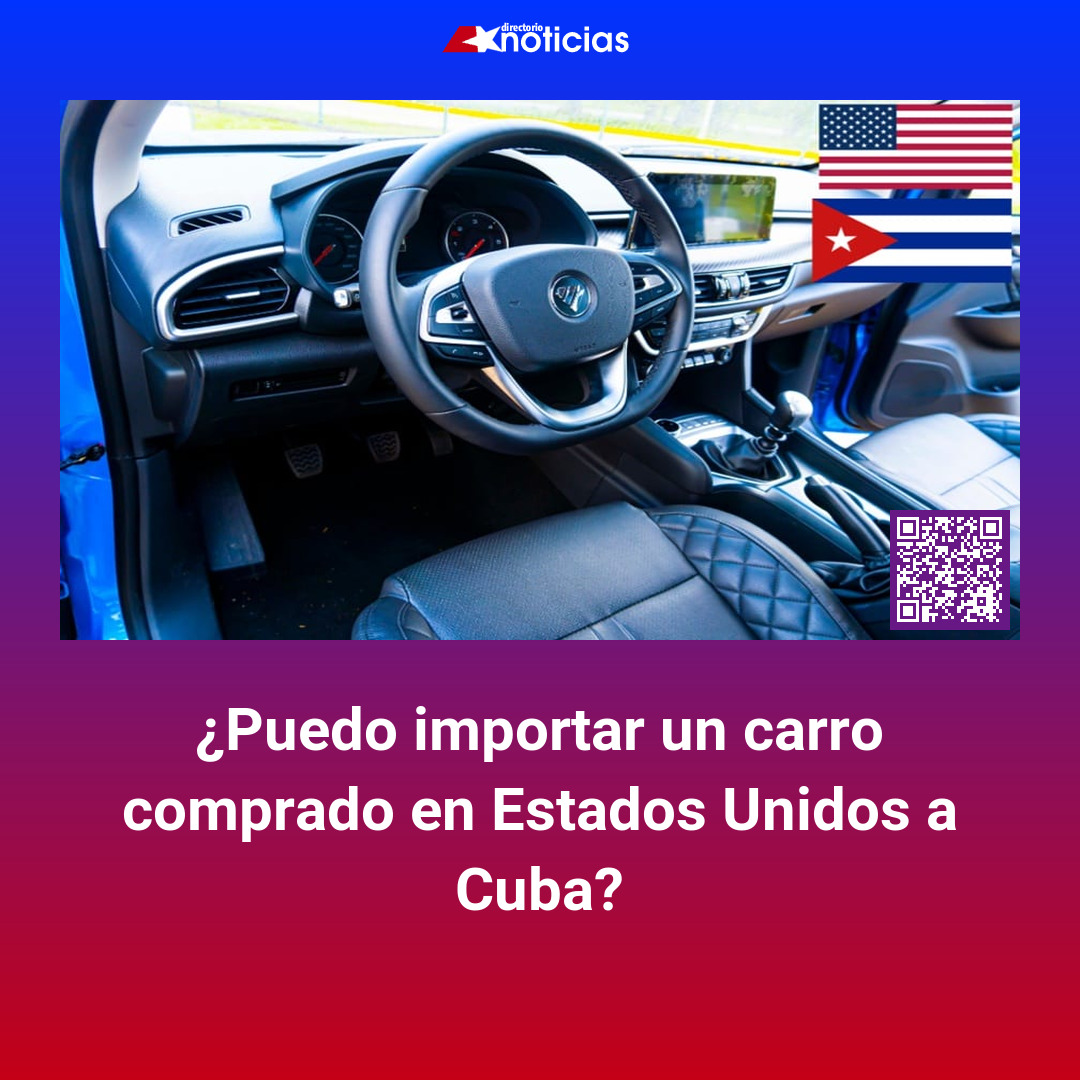 ¿Puedo importar un carro comprado en Estados Unidos a Cuba?