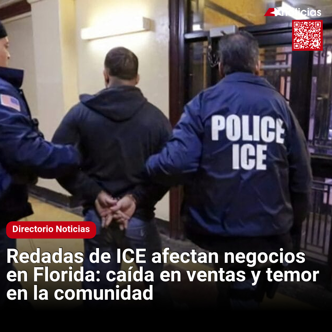 Redadas de ICE afectan negocios en Florida: caída en ventas y temor en ...