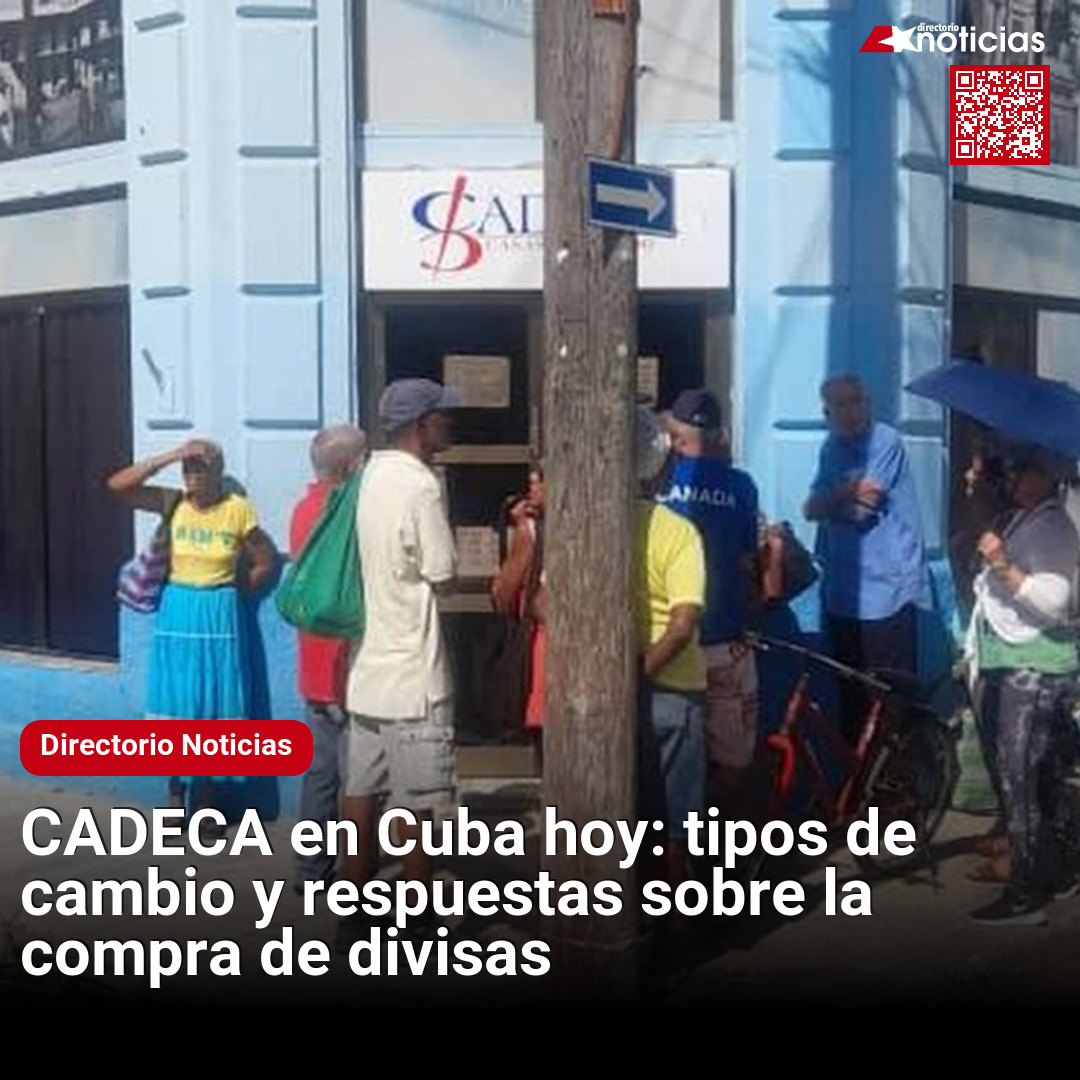 CADECA à Cuba aujourd'hui : taux de change et réponses sur l'achat de ...