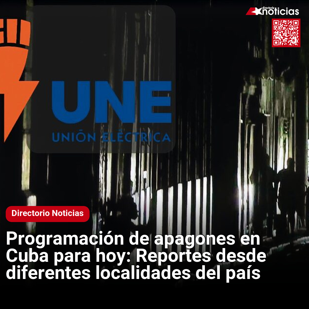 Programación de apagones en Cuba para hoy: Reportes desde diferentes ...