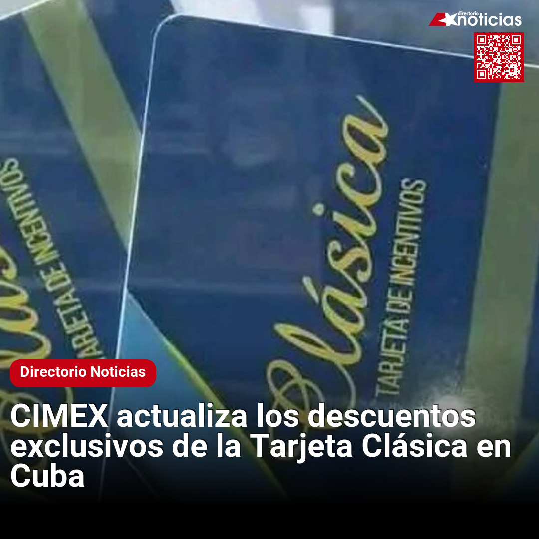 CIMEX actualiza los descuentos exclusivos de la Tarjeta Clásica en Cuba