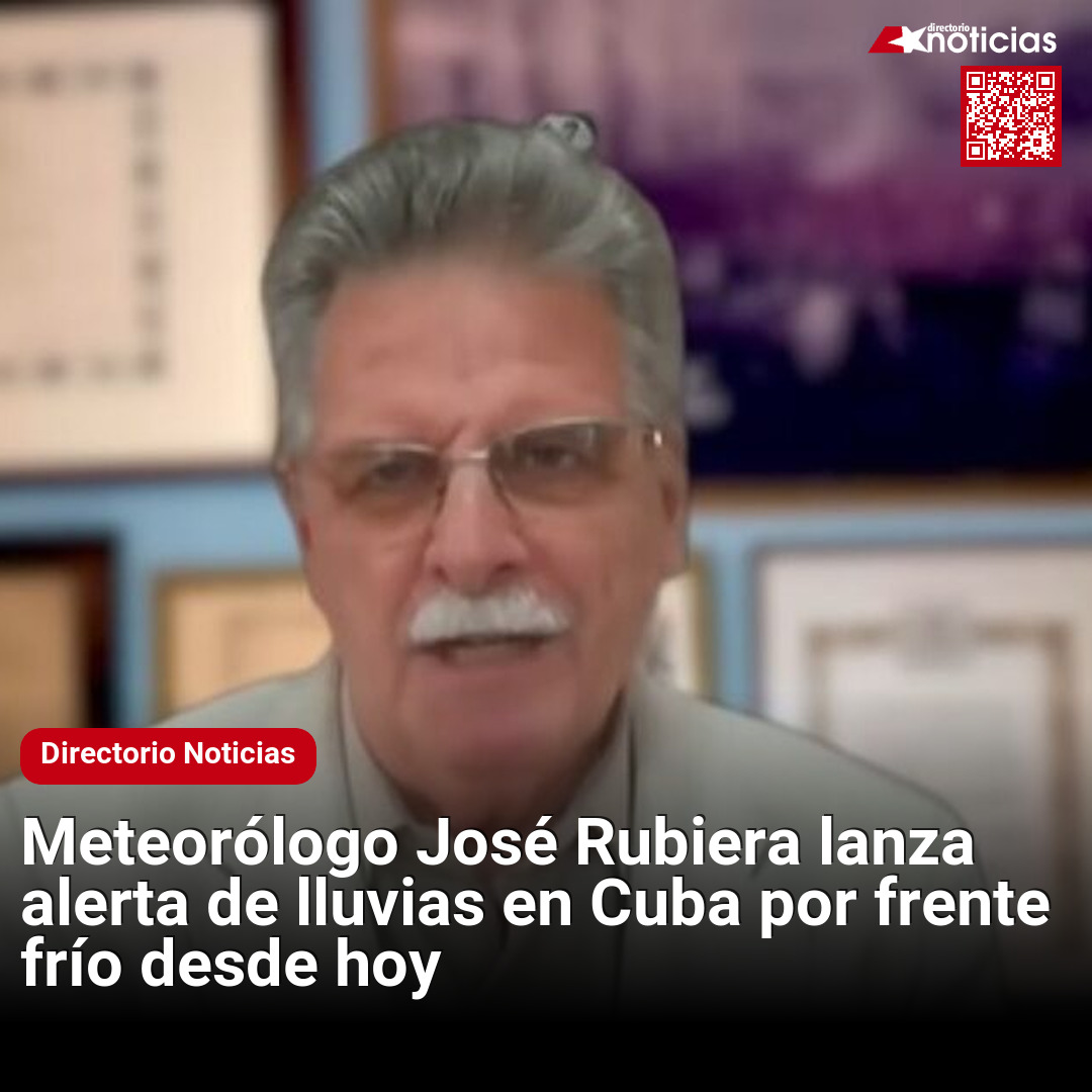 Meteorólogo José Rubiera lanza alerta de lluvias en Cuba por frente ...