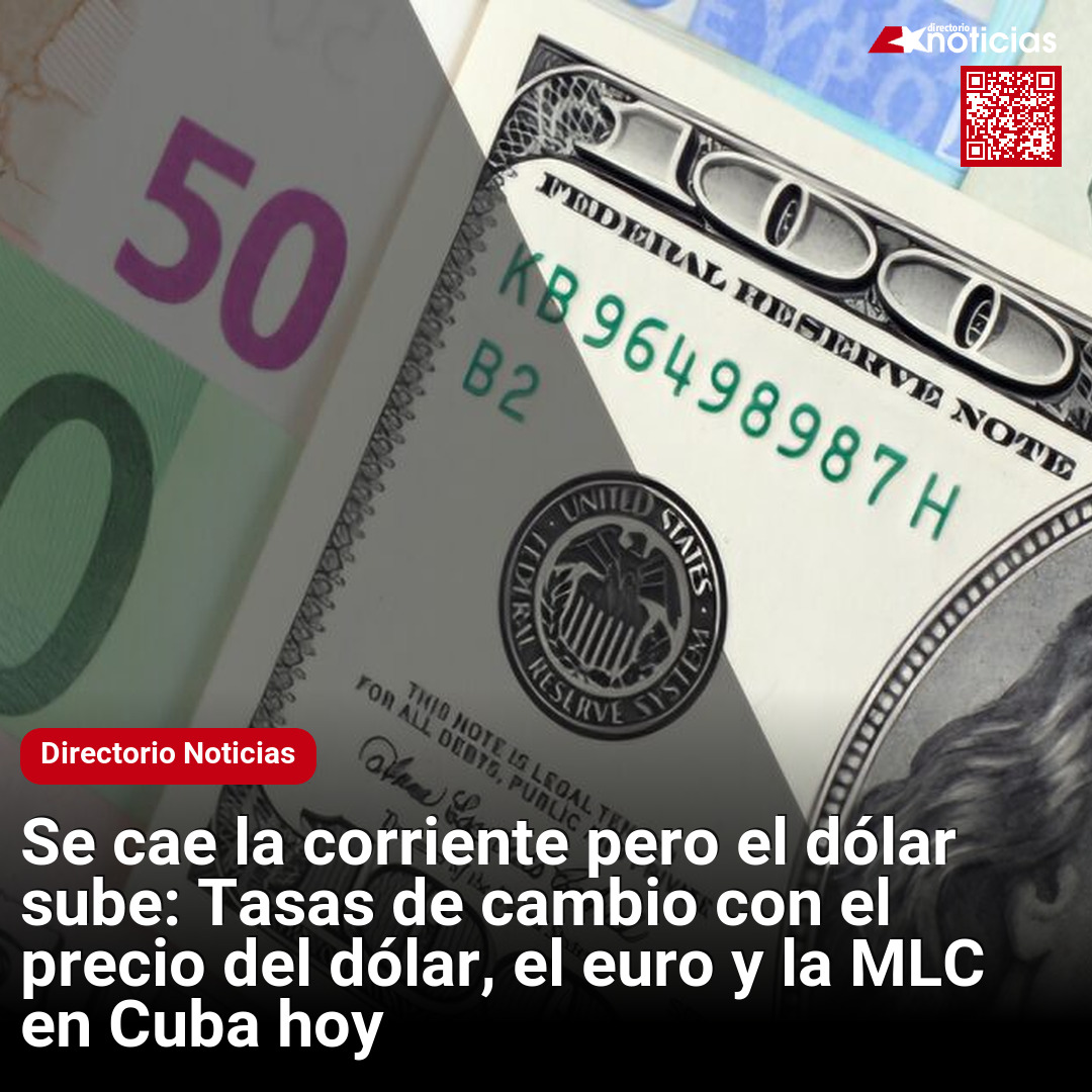 Se cae la corriente pero el dólar sube: Tasas de cambio con el precio ...