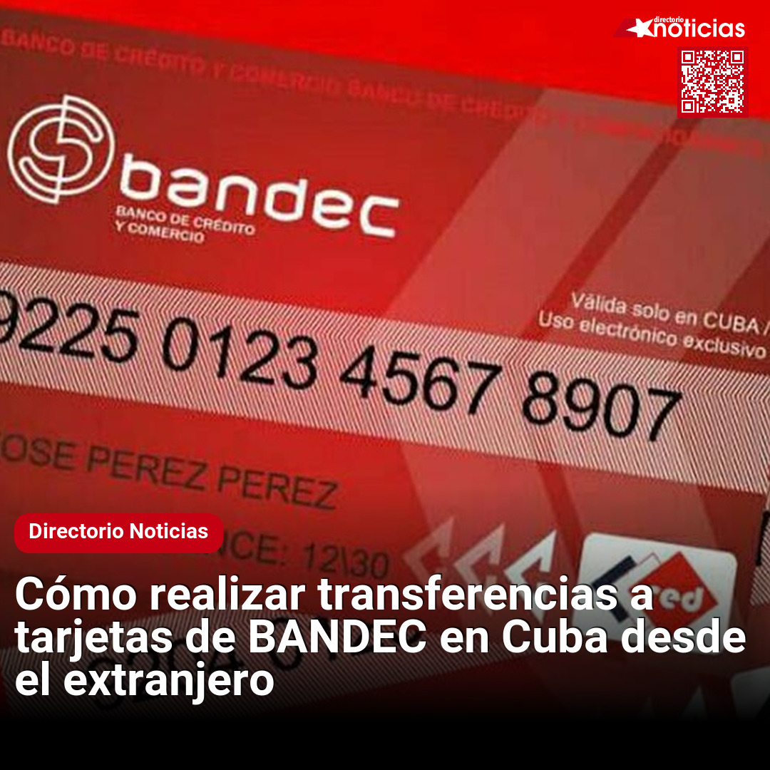 How to make transfers to BANDEC cards in Cuba from abroad