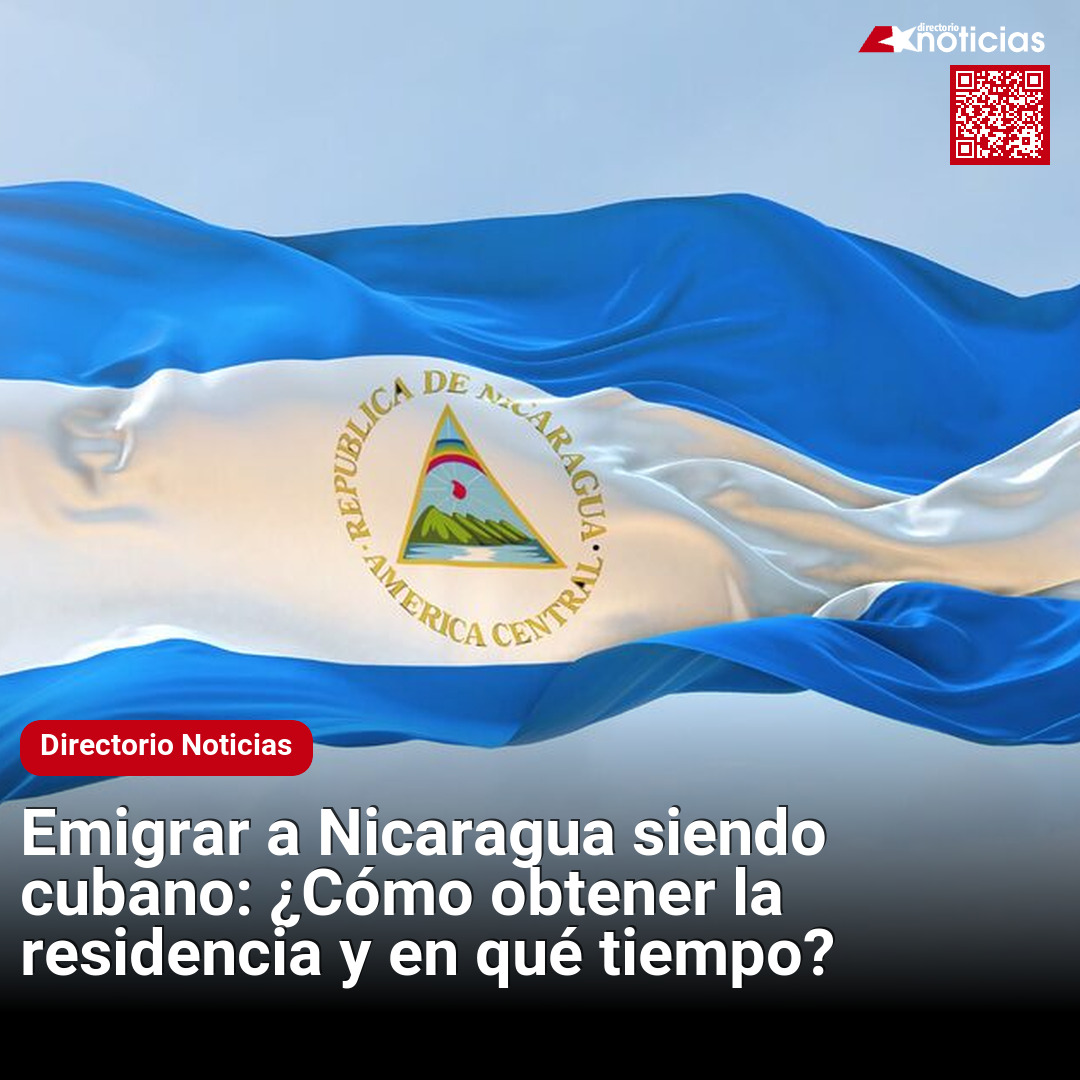 Emigrar a Nicaragua siendo cubano: ¿Cómo obtener la residencia y en qué ...