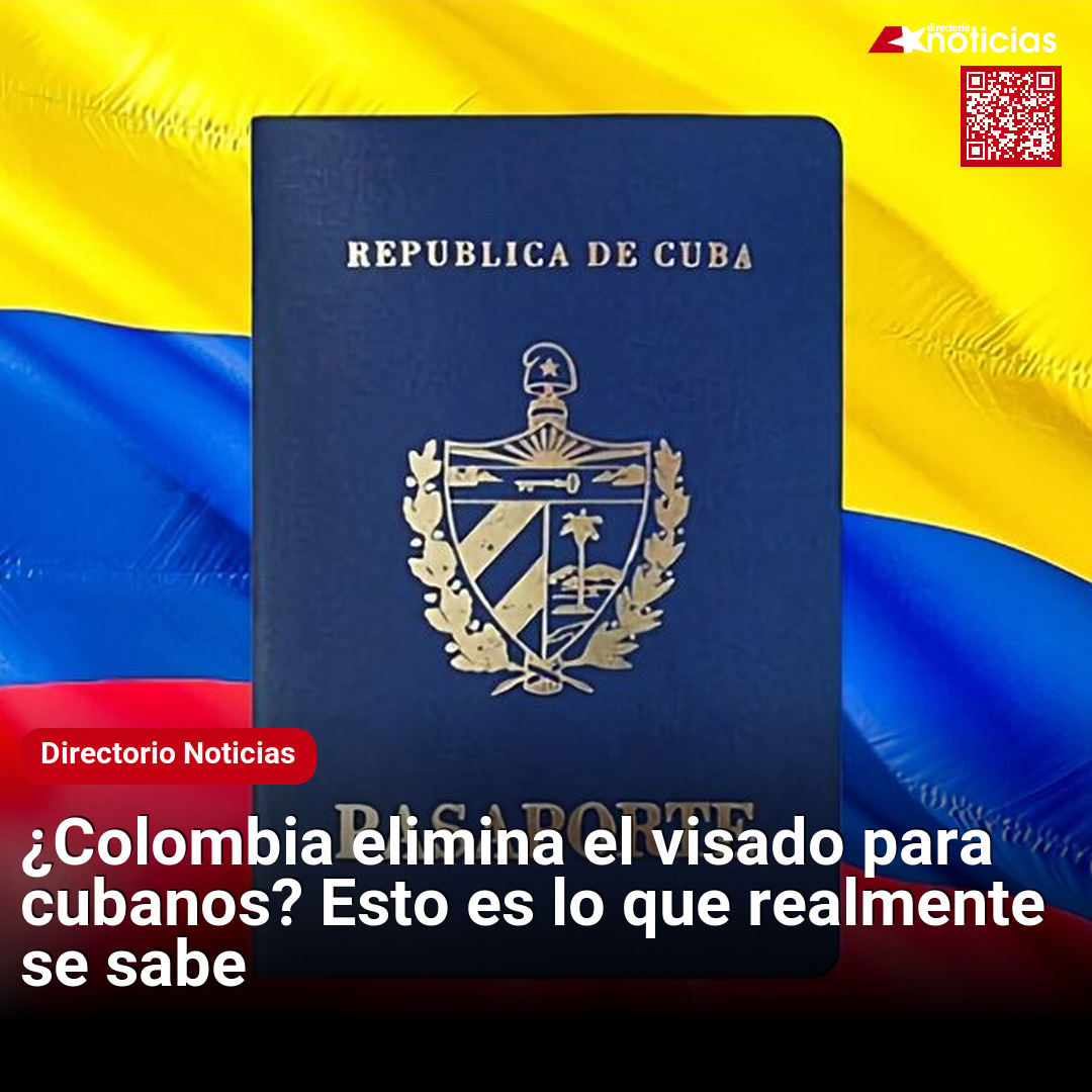 ¿Colombia elimina el visado para cubanos? Esto es lo que realmente se sabe