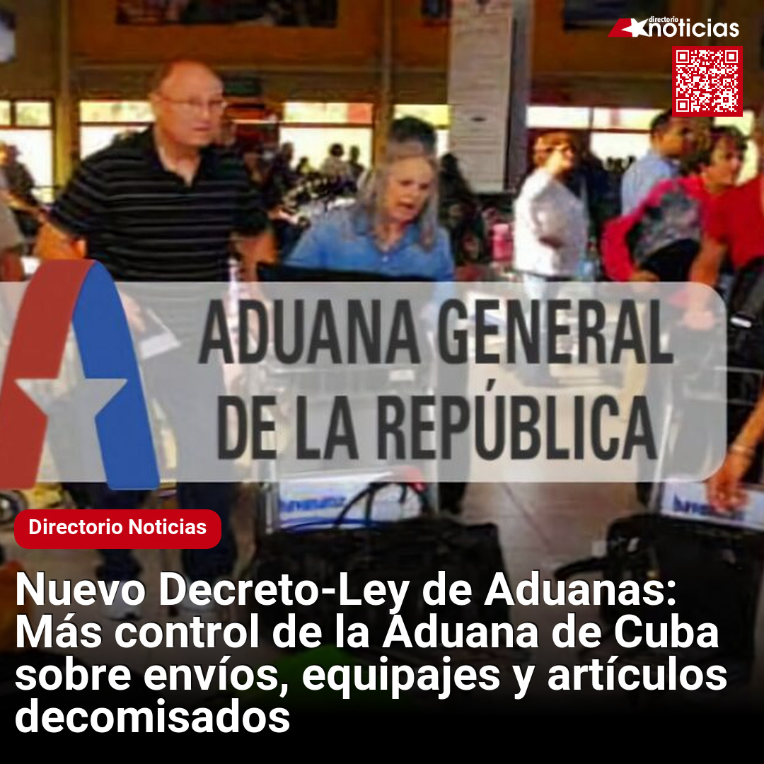 Nuevo Decreto-Ley de Aduanas: Más control de la Aduana de Cuba sobre ...