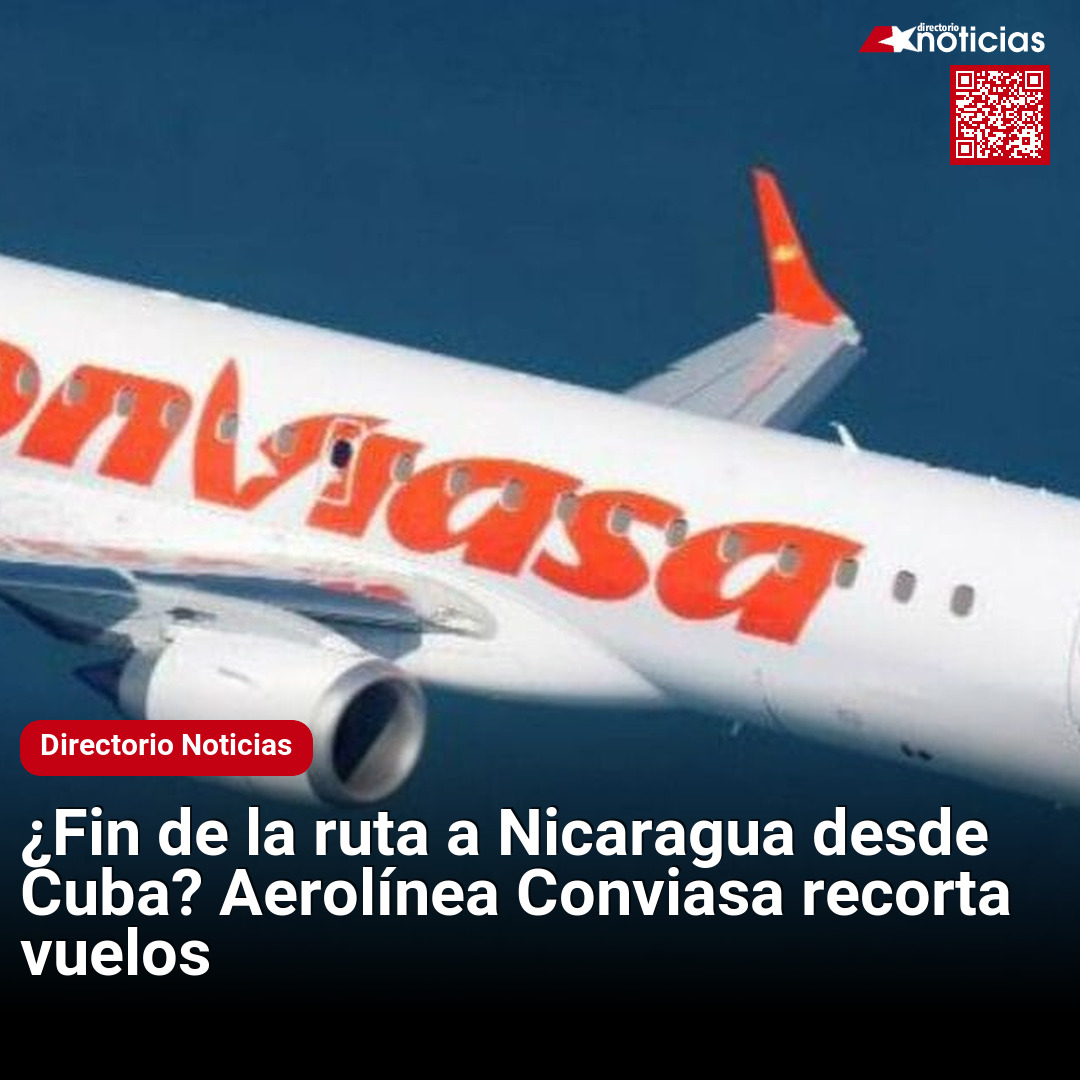 ¿Fin de la ruta a Nicaragua desde Cuba? Aerolínea Conviasa recorta vuelos