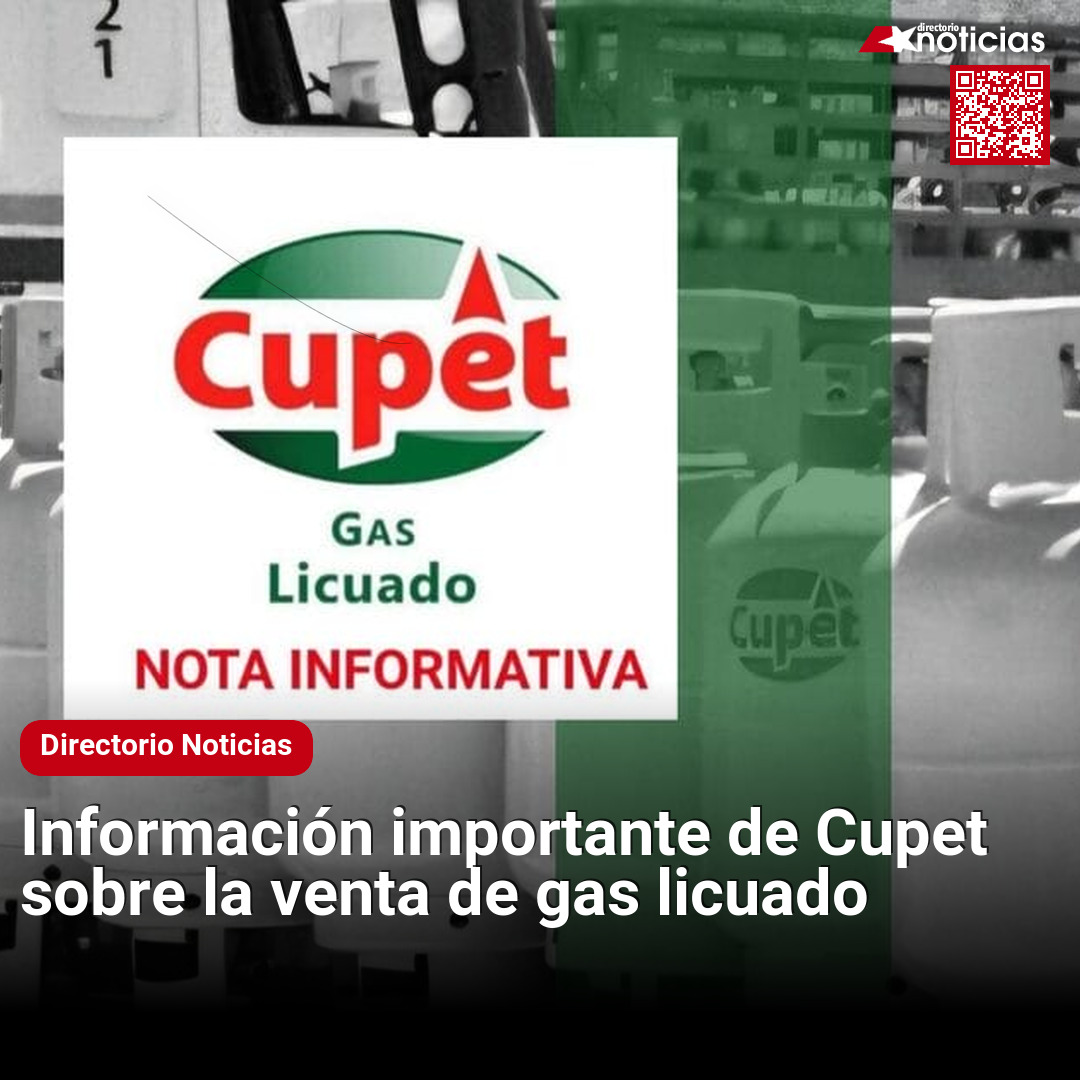 Información importante de Cupet sobre la venta de gas licuado