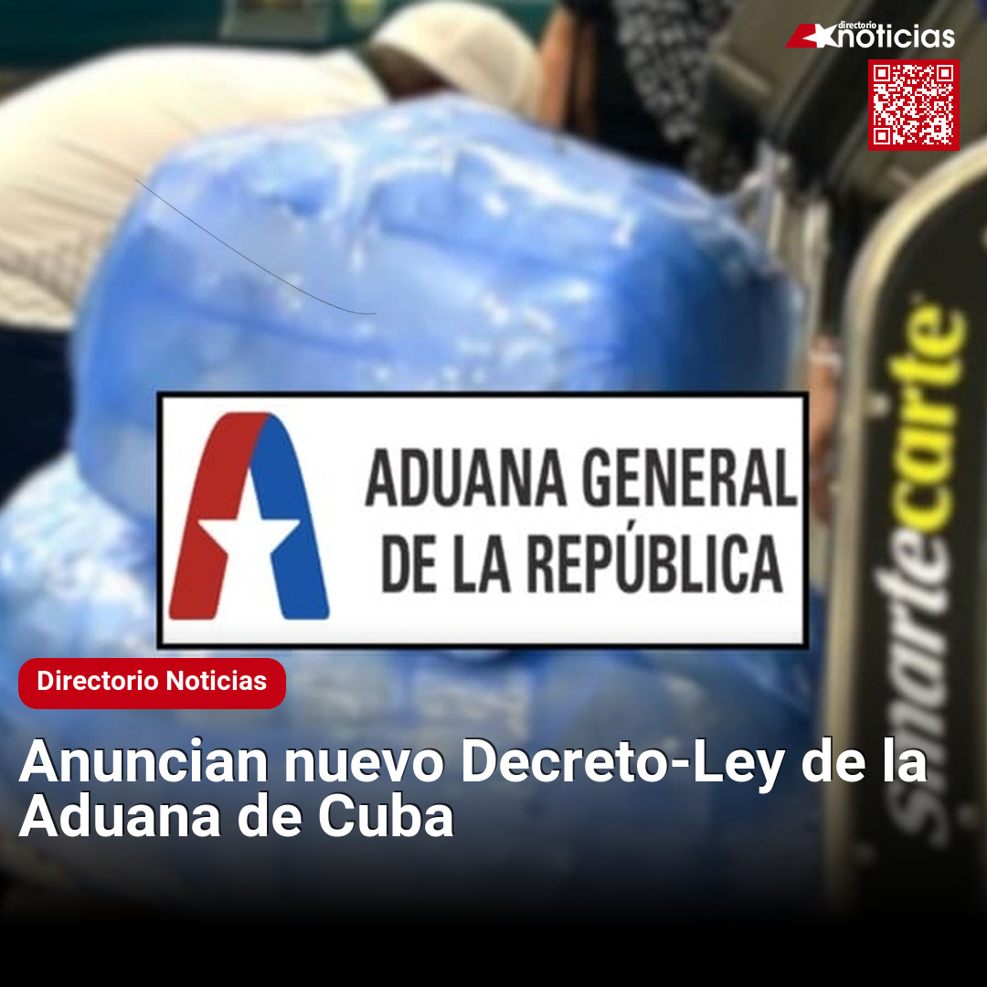 Anuncian nuevo Decreto-Ley de la Aduana de Cuba