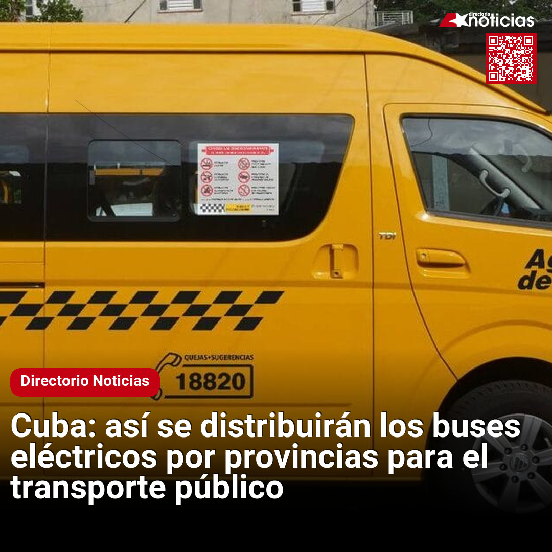 Cuba: así se distribuirán los buses eléctricos por provincias para el ...