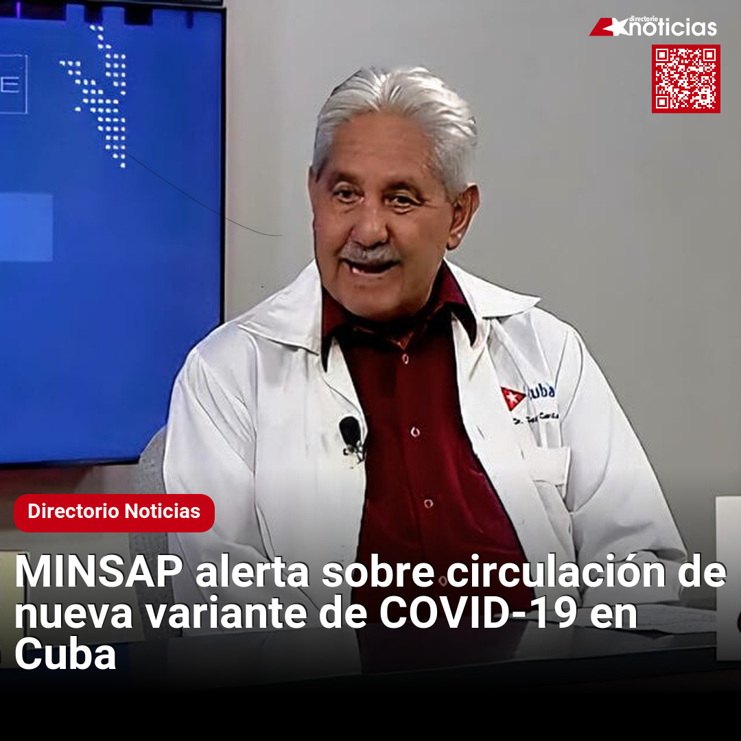 MINSAP alerta sobre circulación de nueva variante de COVID-19 en Cuba