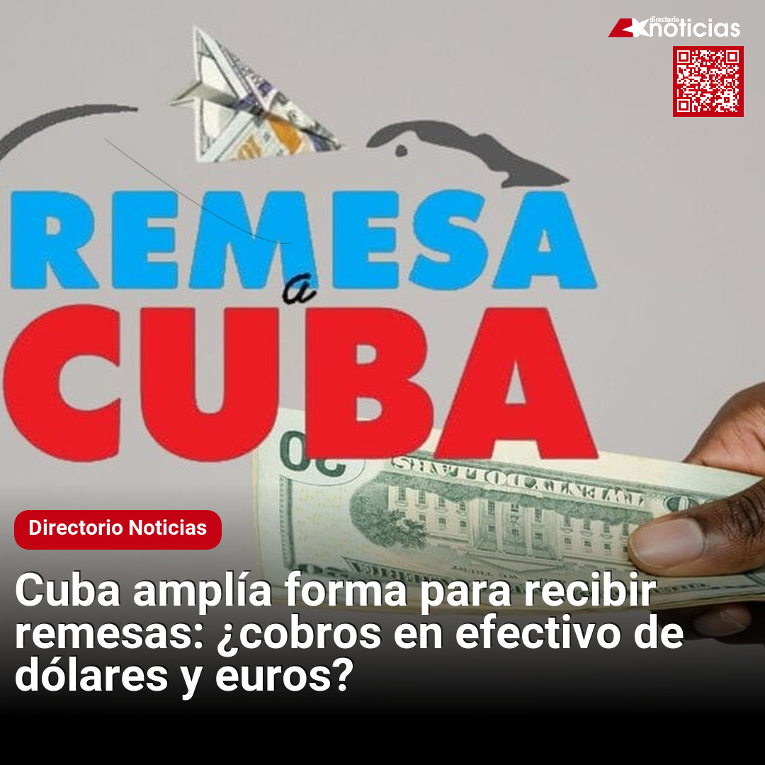 Cuba amplía forma para recibir remesas: ¿cobros en efectivo de dólares ...