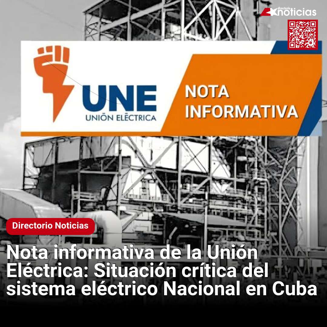 Nota informativa de la Unión Eléctrica: Situación crítica del sistema ...