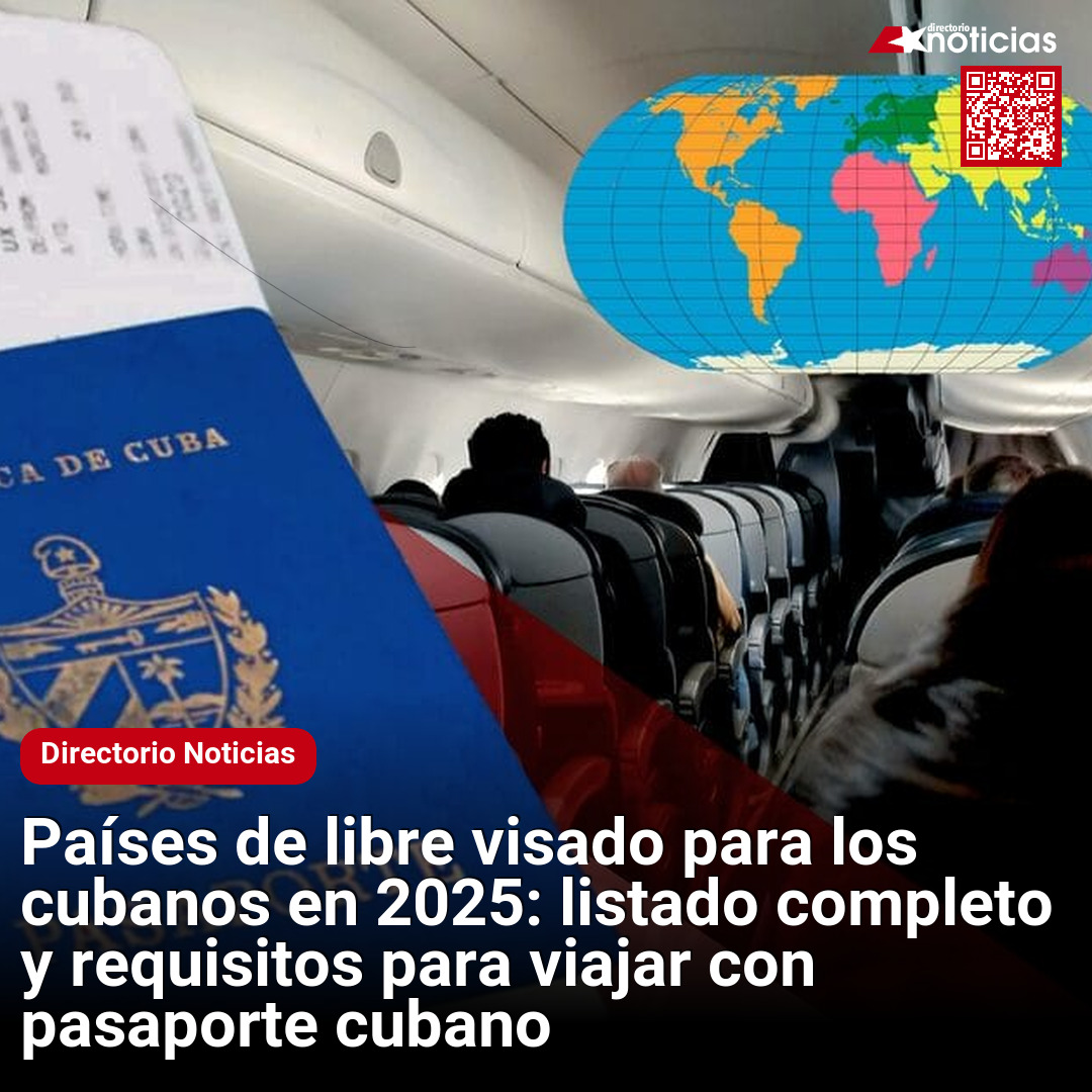 Países de libre visado para los cubanos en 2025: listado completo y ...