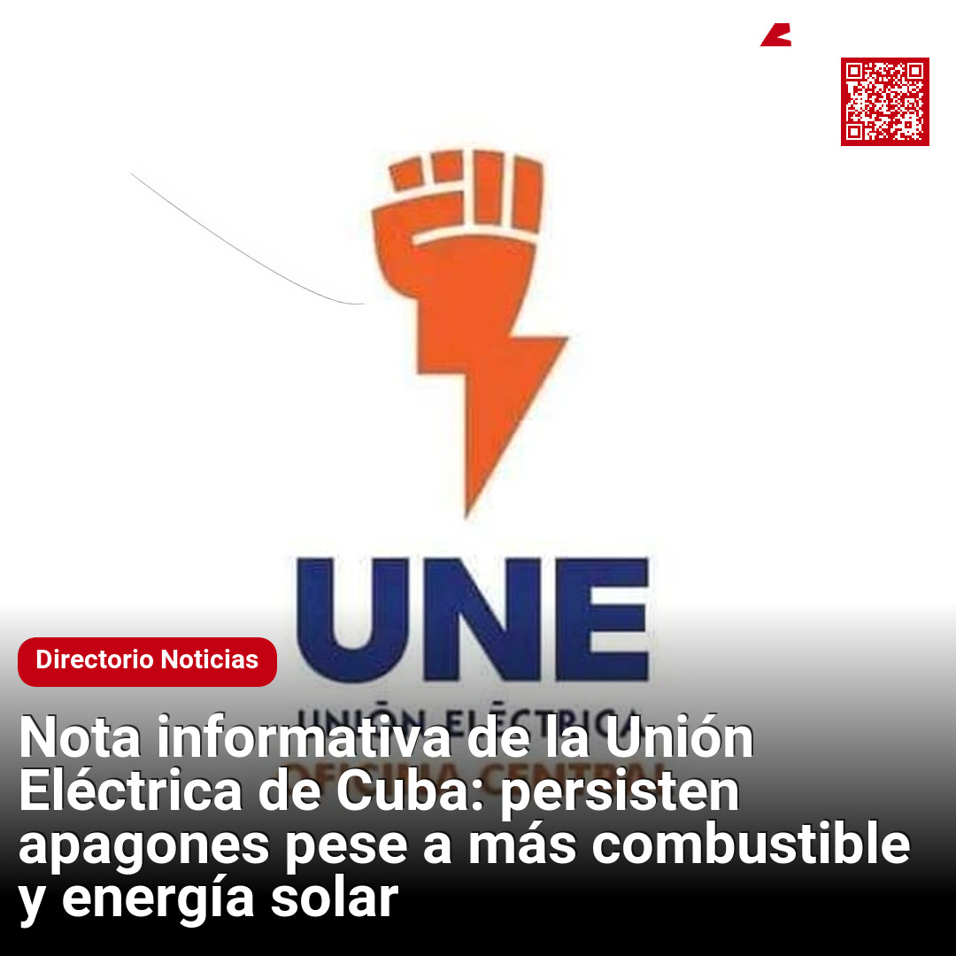 Nota informativa de la Unión Eléctrica de Cuba: persisten apagones pese ...