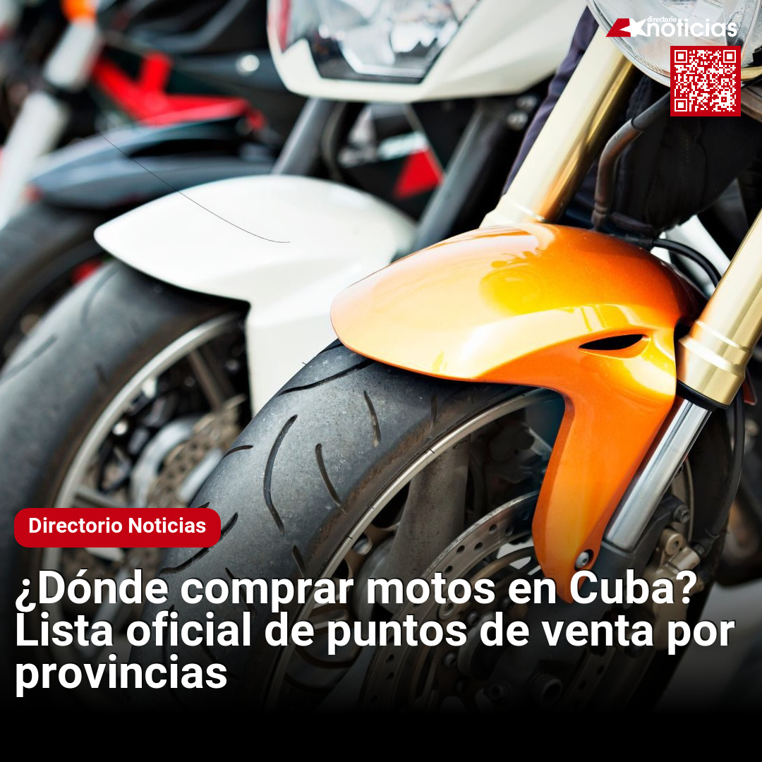 ¿Dónde comprar motos en Cuba? Lista oficial de puntos de venta por ...