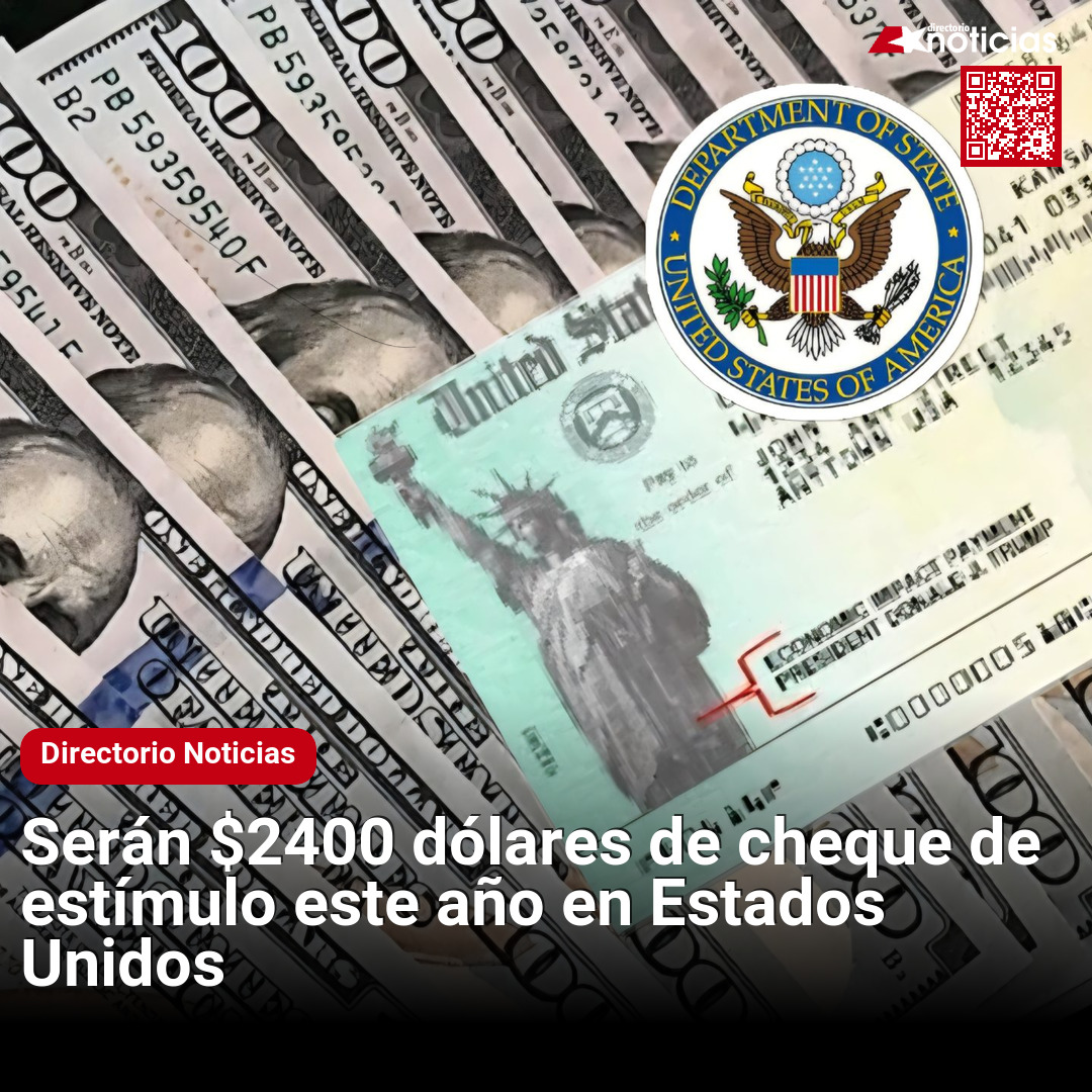 Serán $2400 dólares de cheque de estímulo este año en Estados Unidos