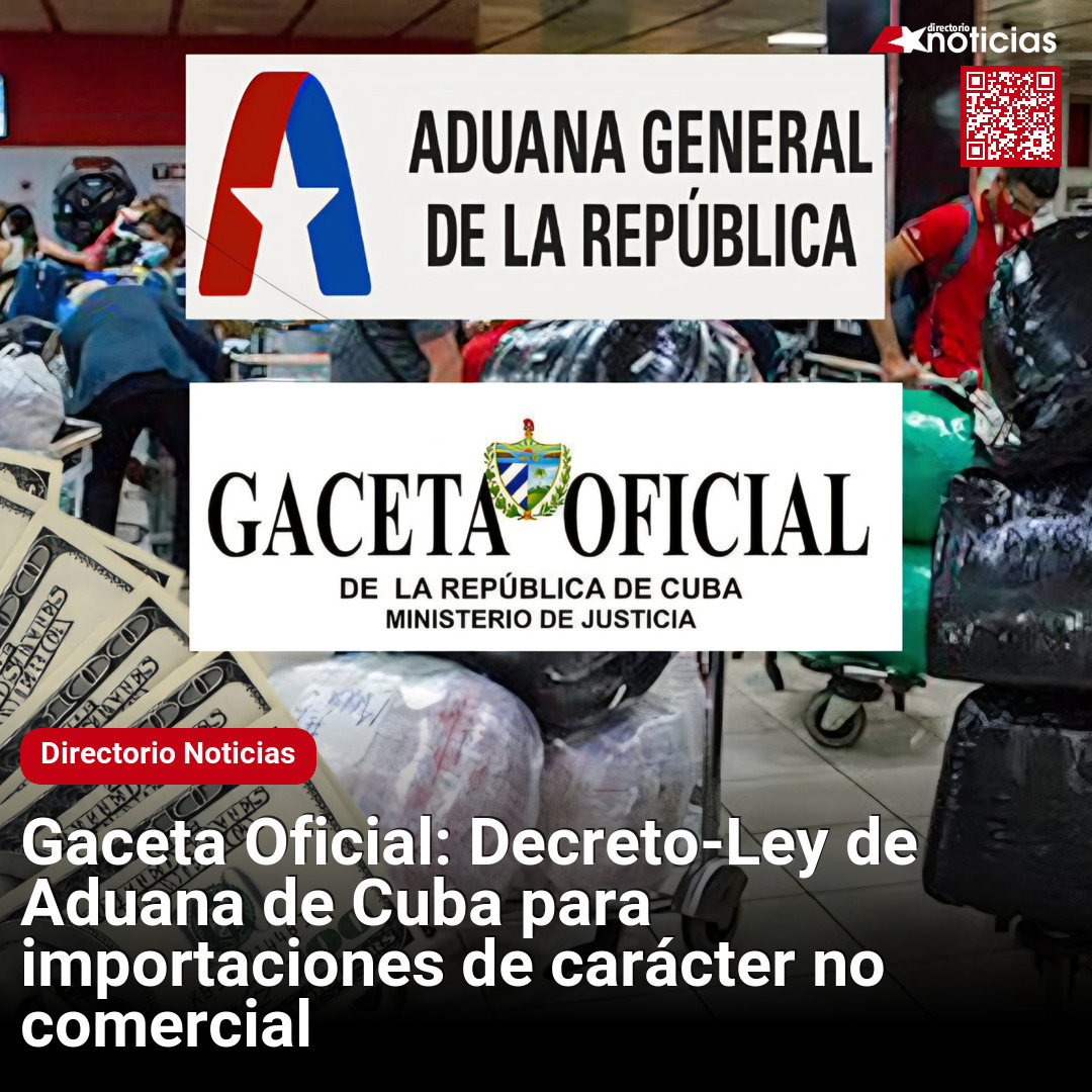 Gaceta Oficial: Decreto-Ley de Aduana de Cuba para importaciones de carácter no comercial