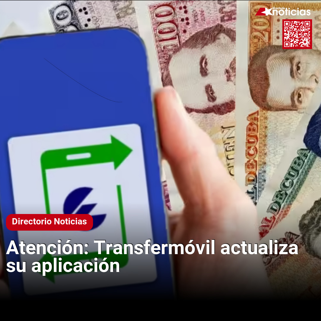Atención: Transfermóvil actualiza su aplicación