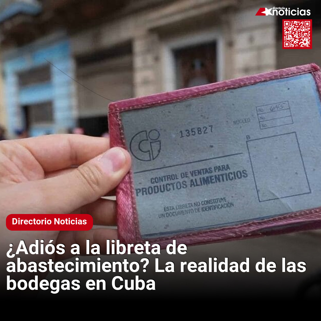 ¿Adiós a la libreta de abastecimiento? La realidad de las bodegas en Cuba