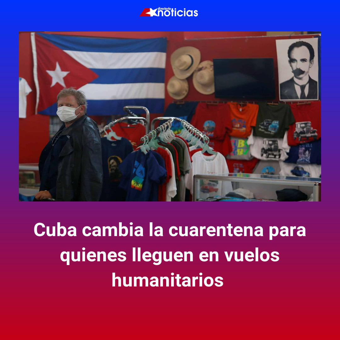 Cuba cambia la cuarentena para quienes lleguen en vuelos humanitarios
