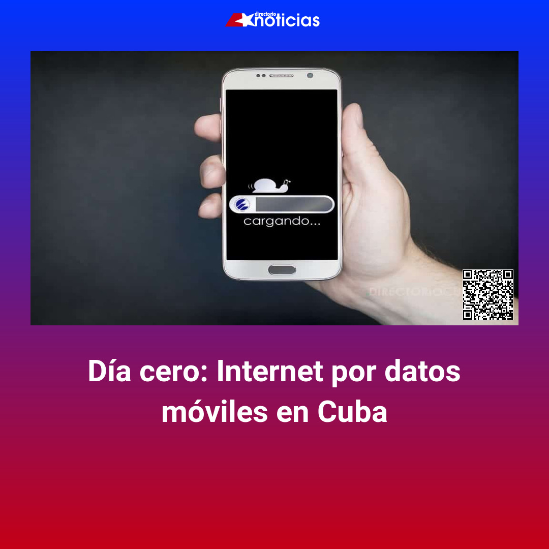 Día cero: Internet por datos móviles en Cuba