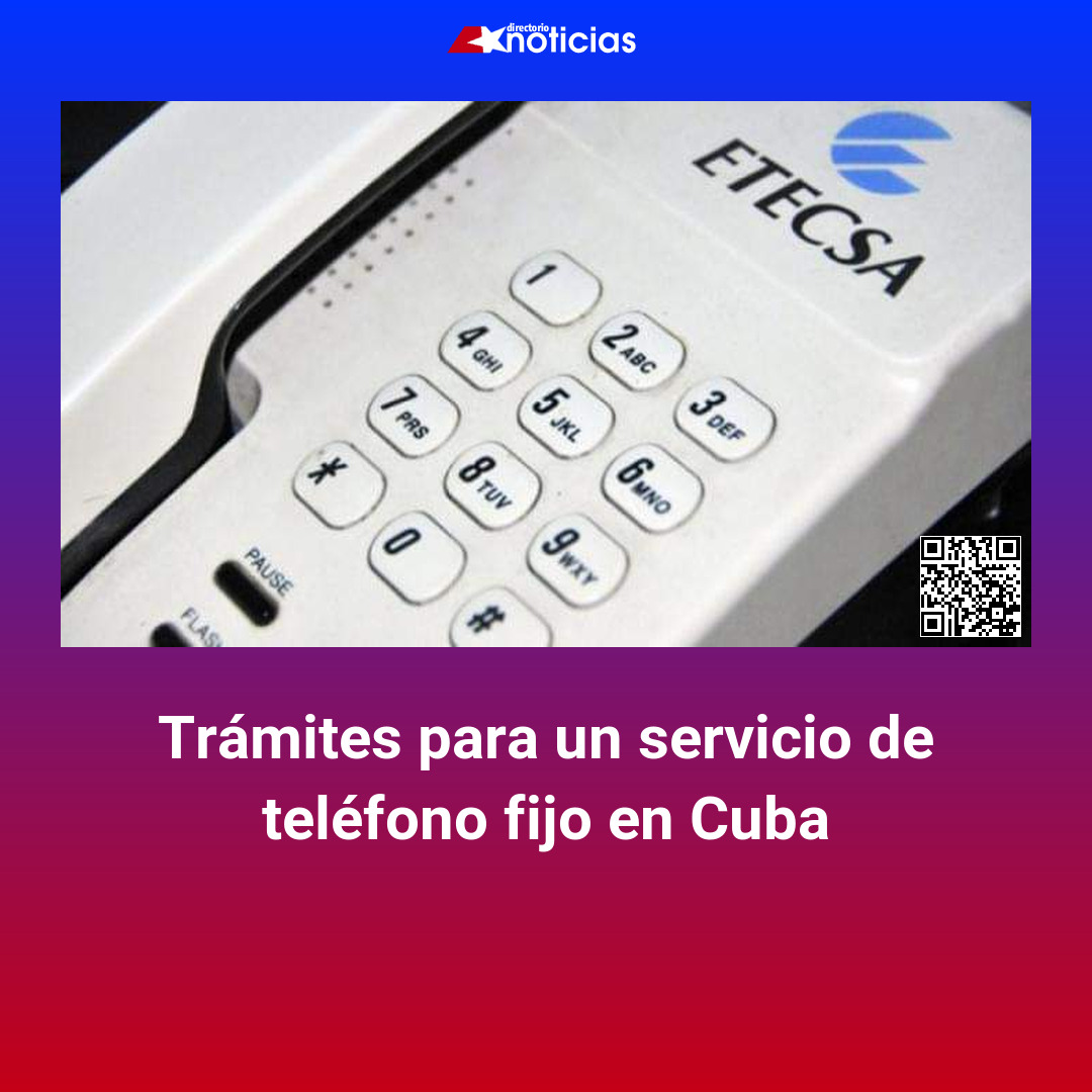 Trámites para un servicio de teléfono fijo en Cuba
