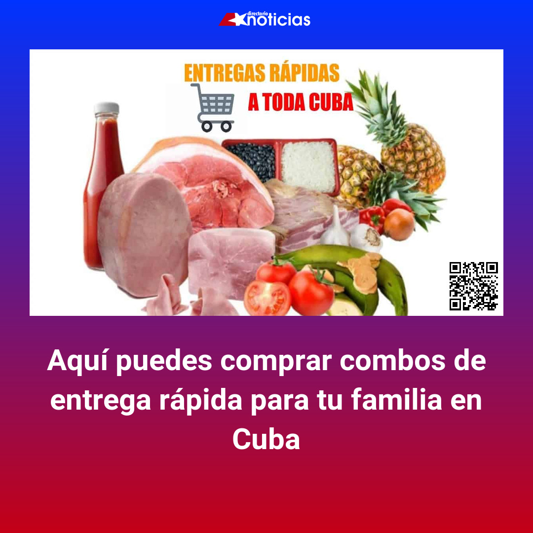 Aquí puedes comprar combos de entrega rápida para tu familia en Cuba