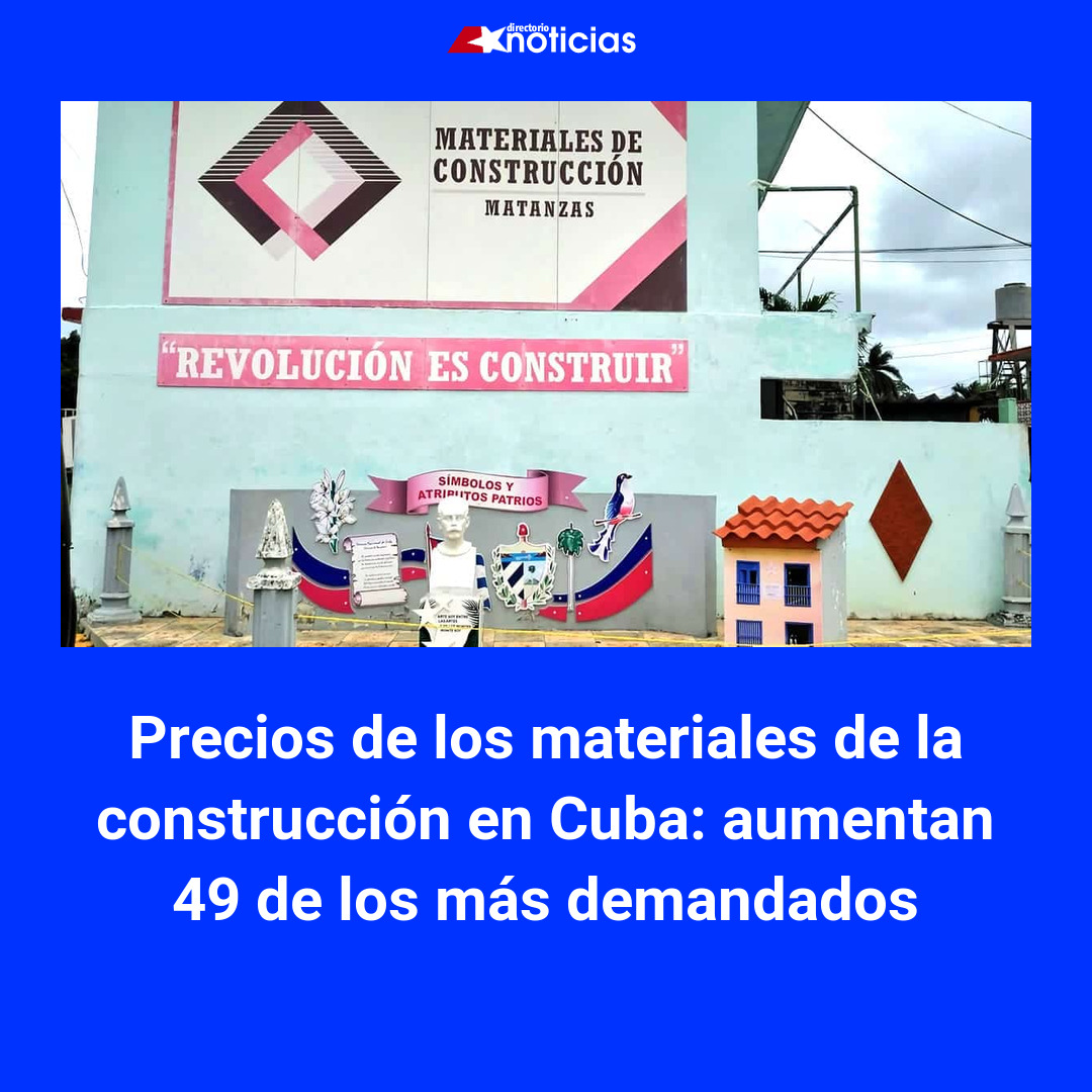 Precios de los materiales de la construcción en Cuba: aumentan 49 de ...