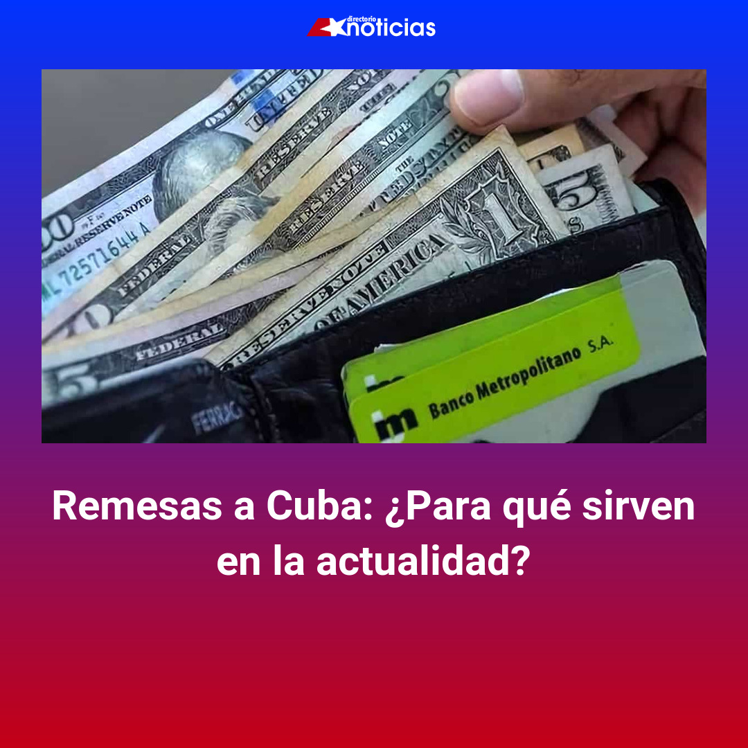 Remesas a Cuba: ¿Para qué sirven en la actualidad?
