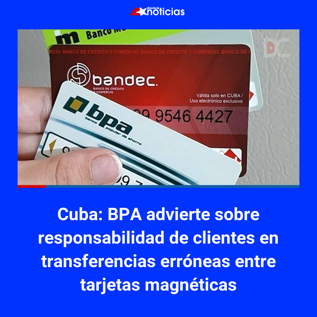 Cuba: BPA advierte sobre responsabilidad de clientes en transferencias ...