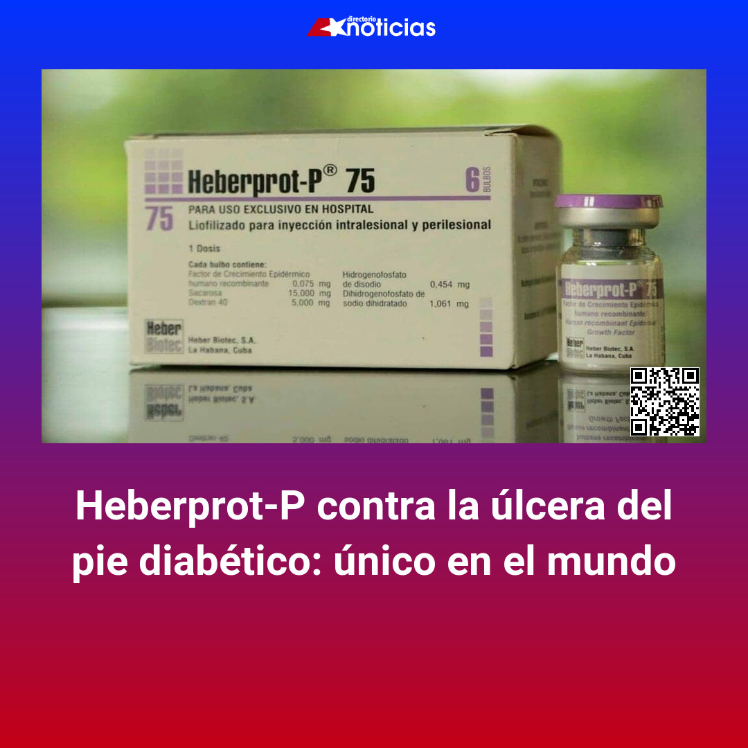 Heberprot-P contre les ulcères du pied diabétique : unique au monde