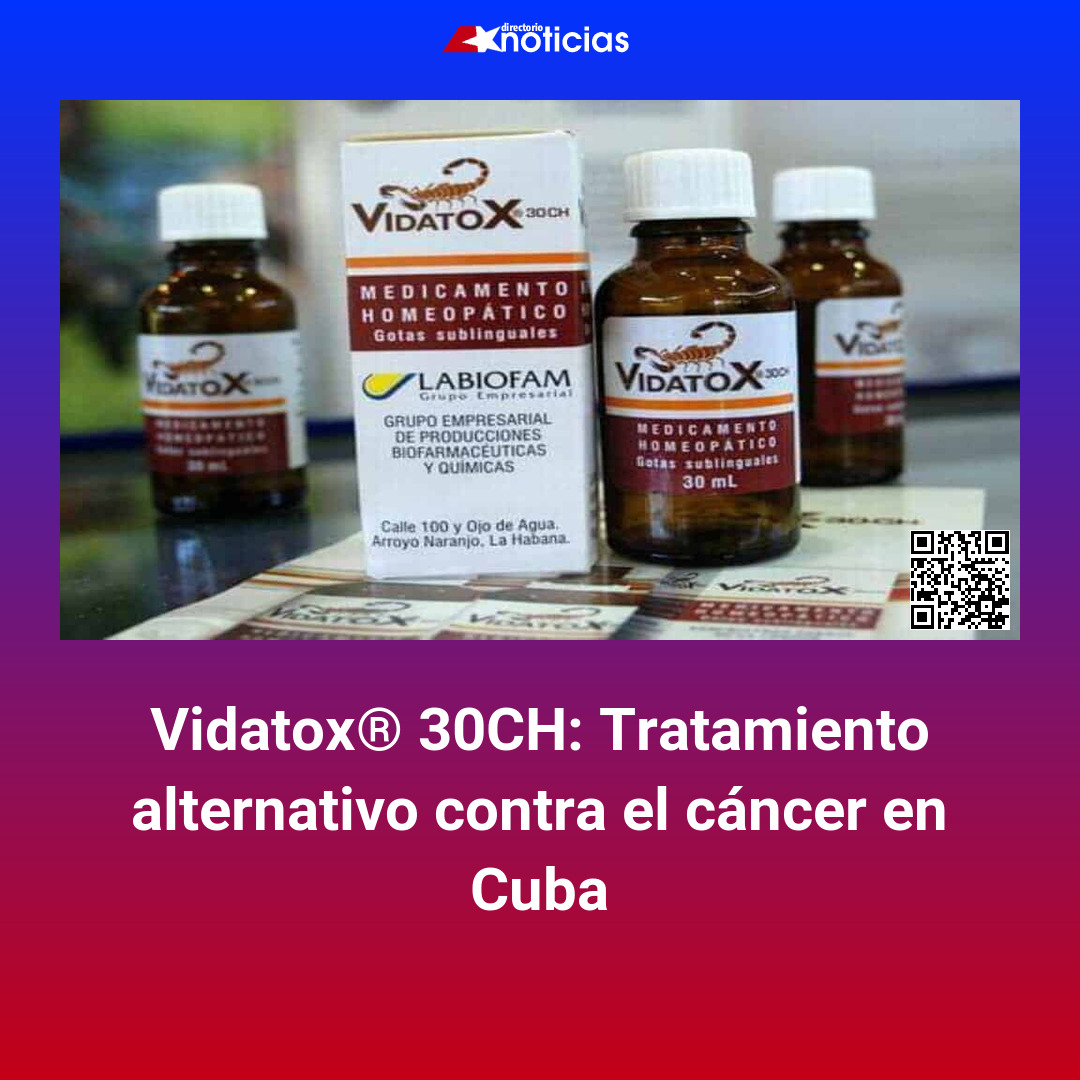 Vidatox® 30CH: Tratamiento alternativo contra el cáncer en Cuba