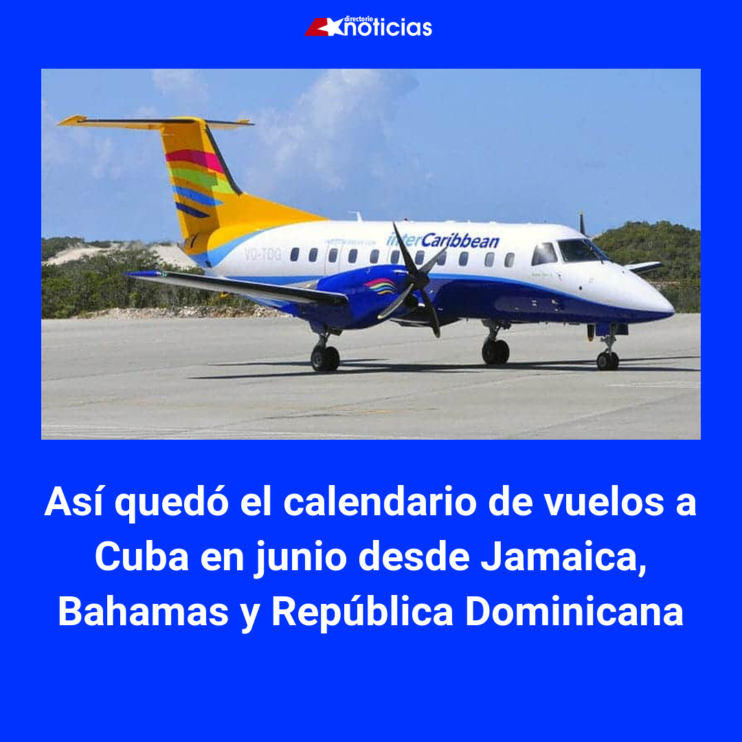 This is the flight schedule to Cuba in June from Jamaica, the Bahamas ...