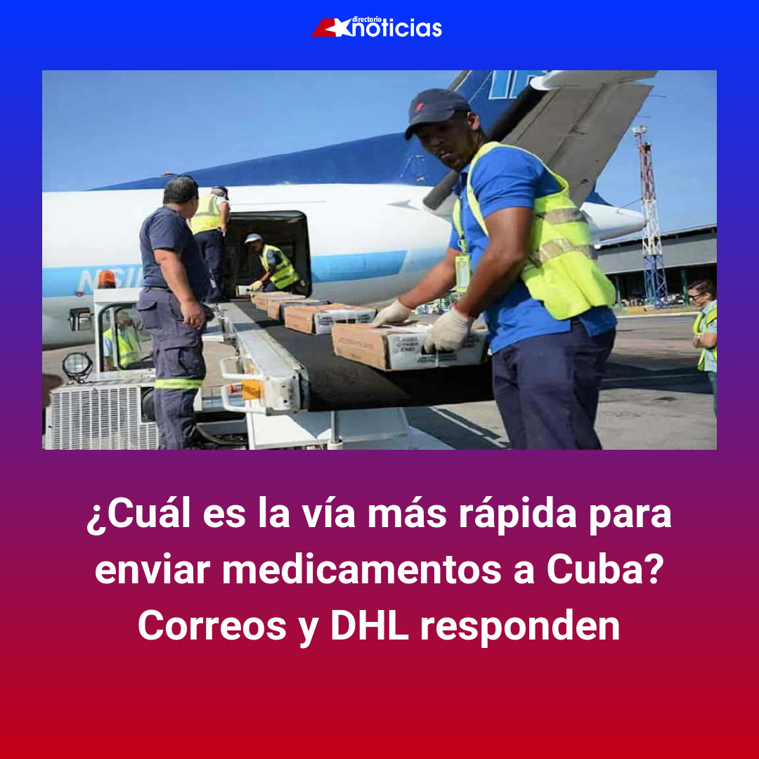 ¿Cuál es la vía más rápida para enviar medicamentos a Cuba? Correos y ...