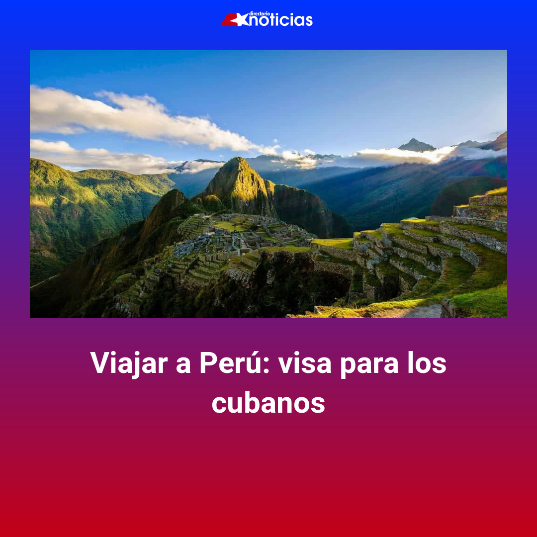 Podróż do Peru: Wiza dla Kubańczyków