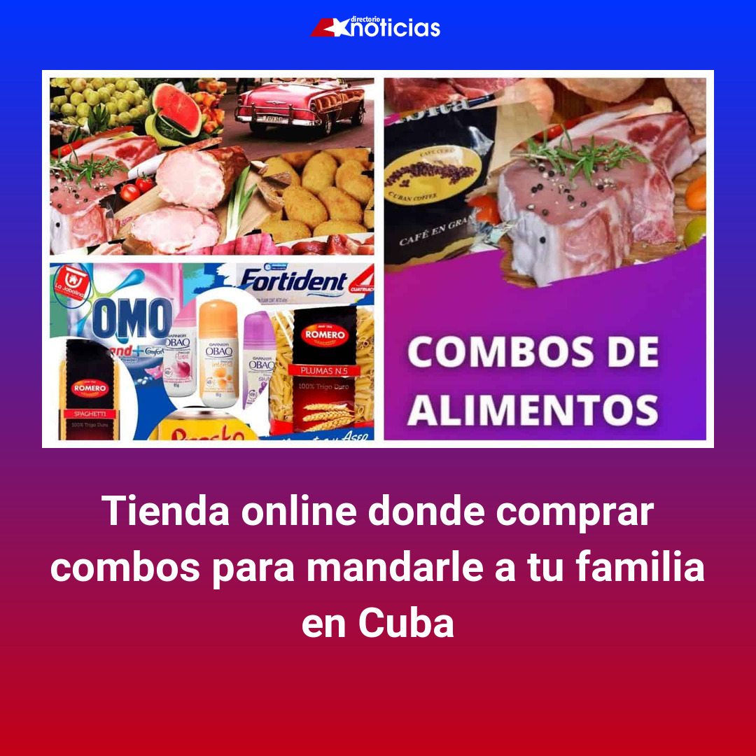 Tienda online donde comprar combos para mandarle a tu familia en Cuba