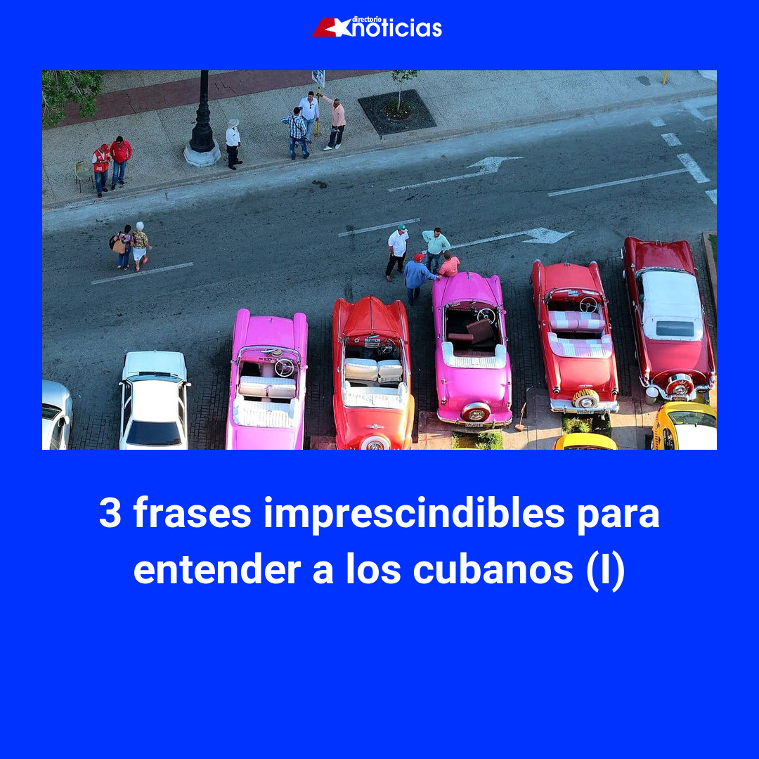 3 frases imprescindibles para entender a los cubanos (I)