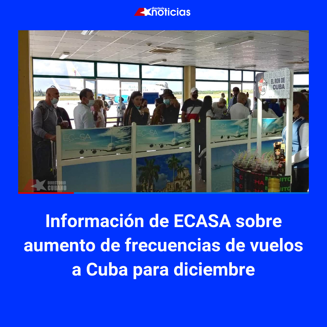 Información de ECASA sobre aumento de frecuencias de vuelos a Cuba para ...