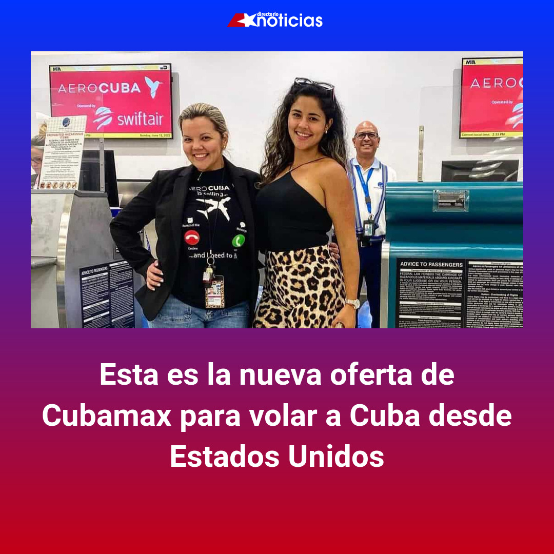 Esta es la nueva oferta de Cubamax para volar a Cuba desde Estados Unidos