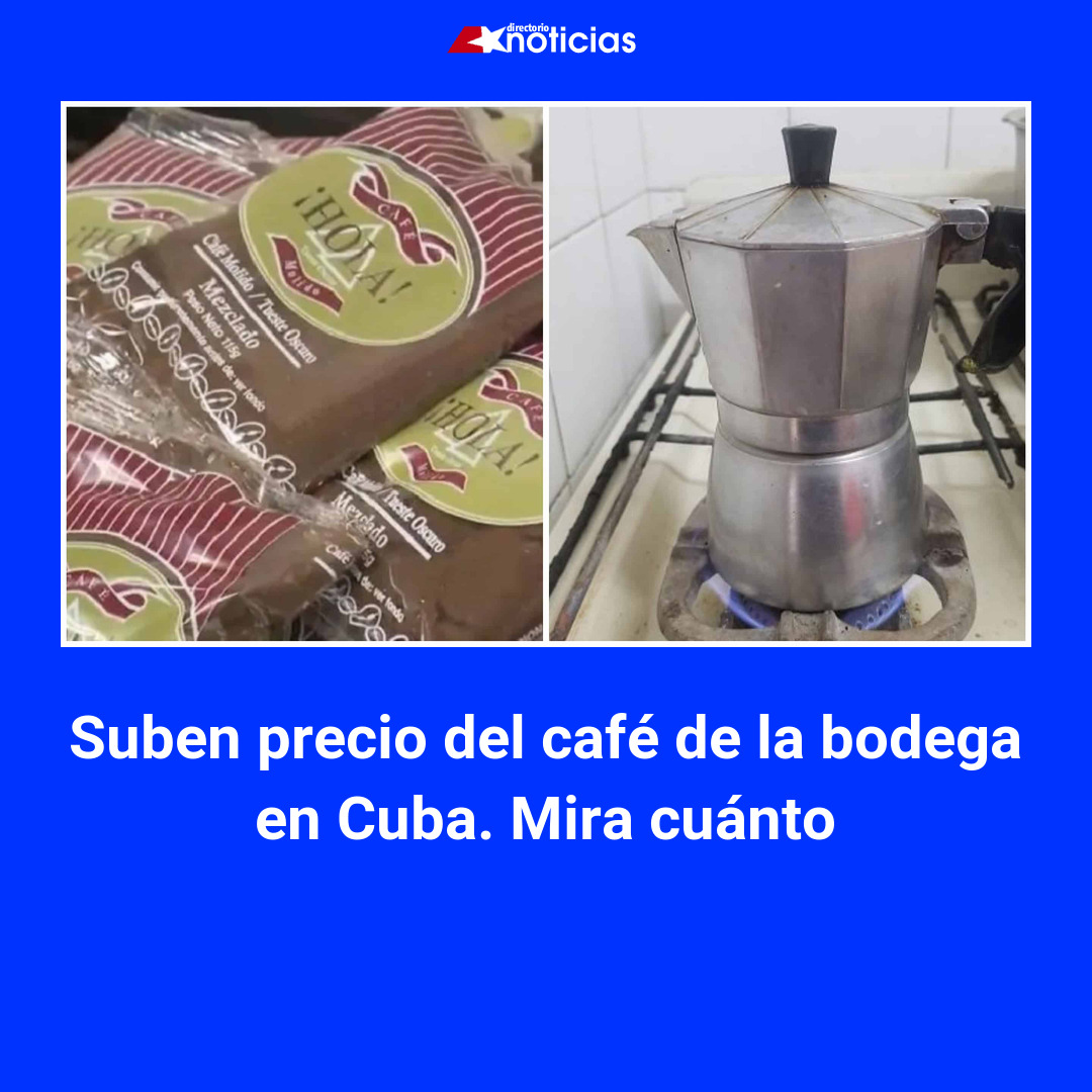 Suben precio del café de la bodega en Cuba. Mira cuánto