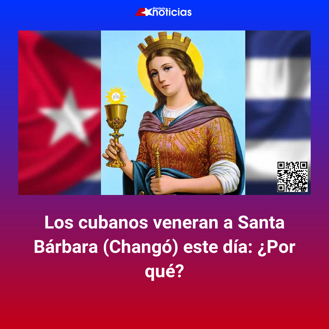 Los cubanos veneran a Santa Bárbara (Changó) este día: ¿Por qué?