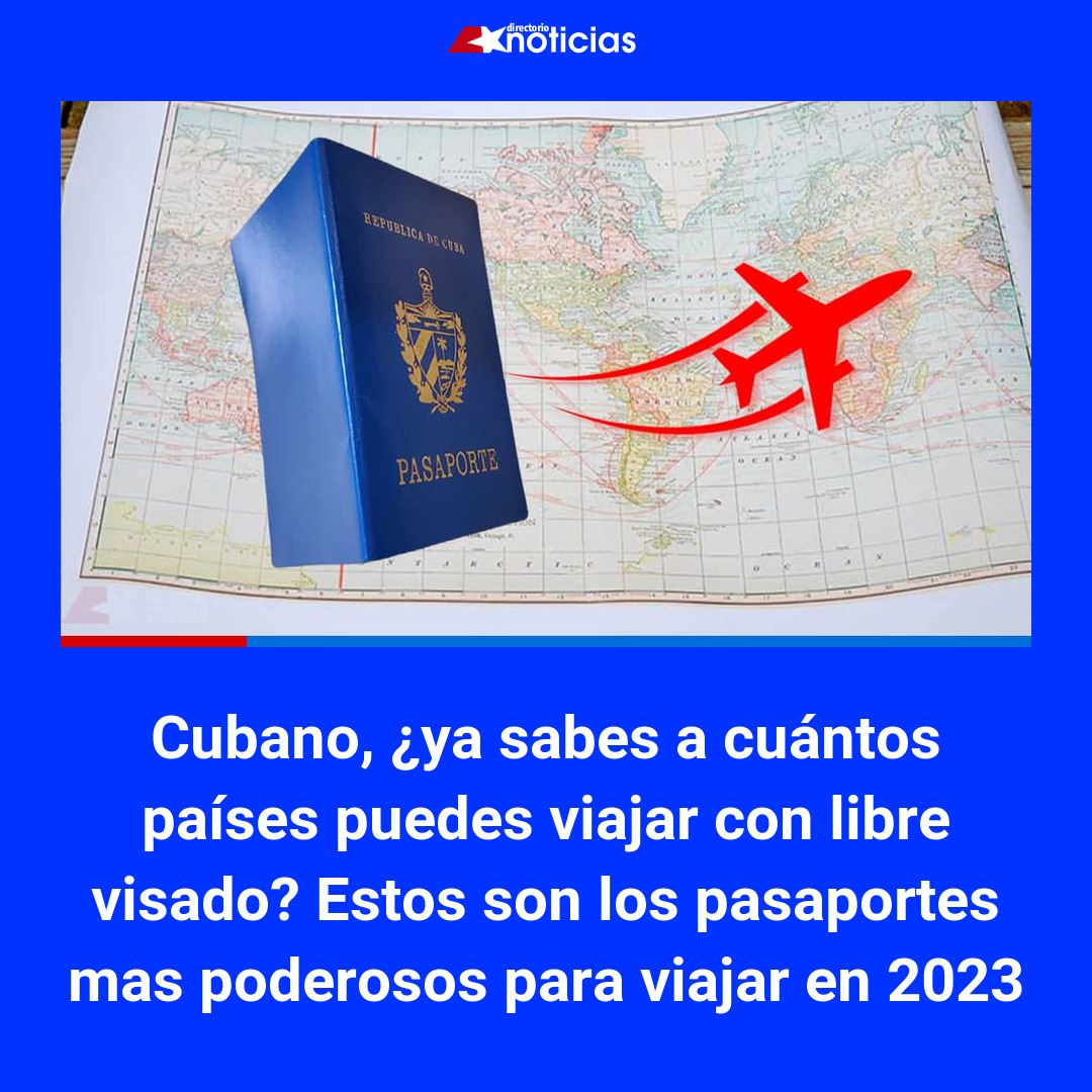 Cubano, ¿ya sabes a cuántos países puedes viajar con libre visado ...